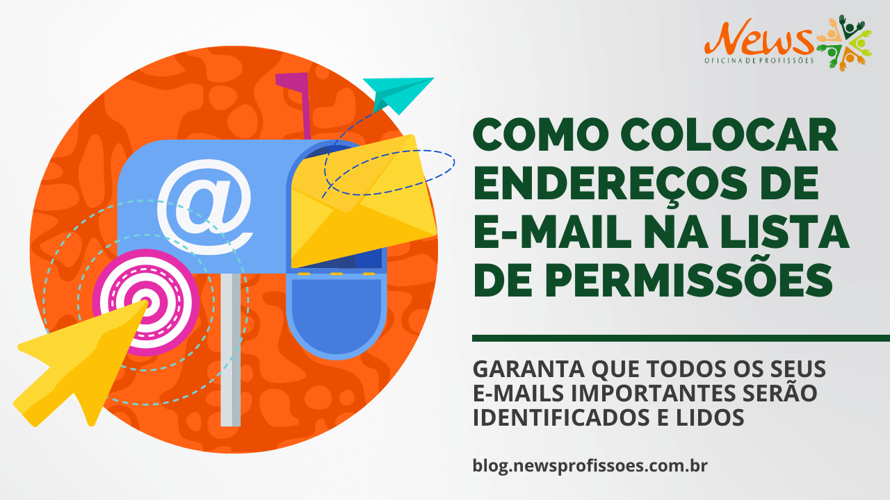 Blog | News Profissões | Como colocar endereços de e-mail na lista de ... Blog | News Profissões | Como colocar endereços de e-mail na lista de ...